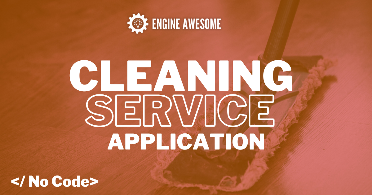 Cleaning Service Application • Engine Awesome